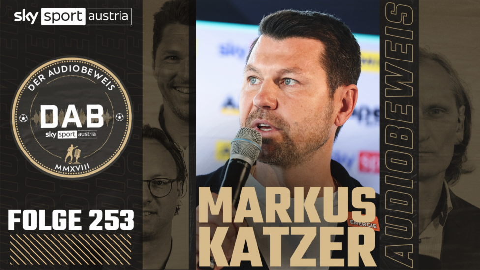DAB | Der Audiobeweis #253 mit Markus Katzer - Sky Sport Austria